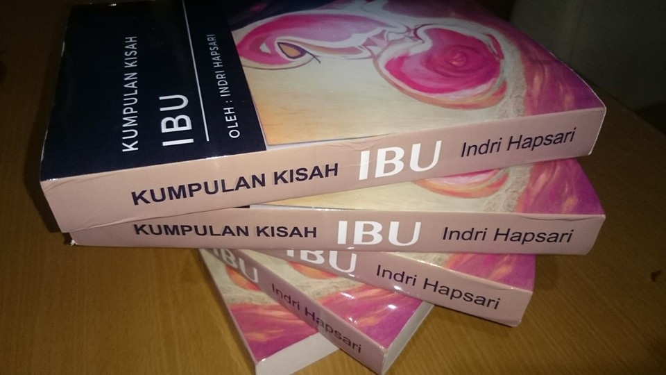 Kumpulan Kisah IBU – indri hapsari